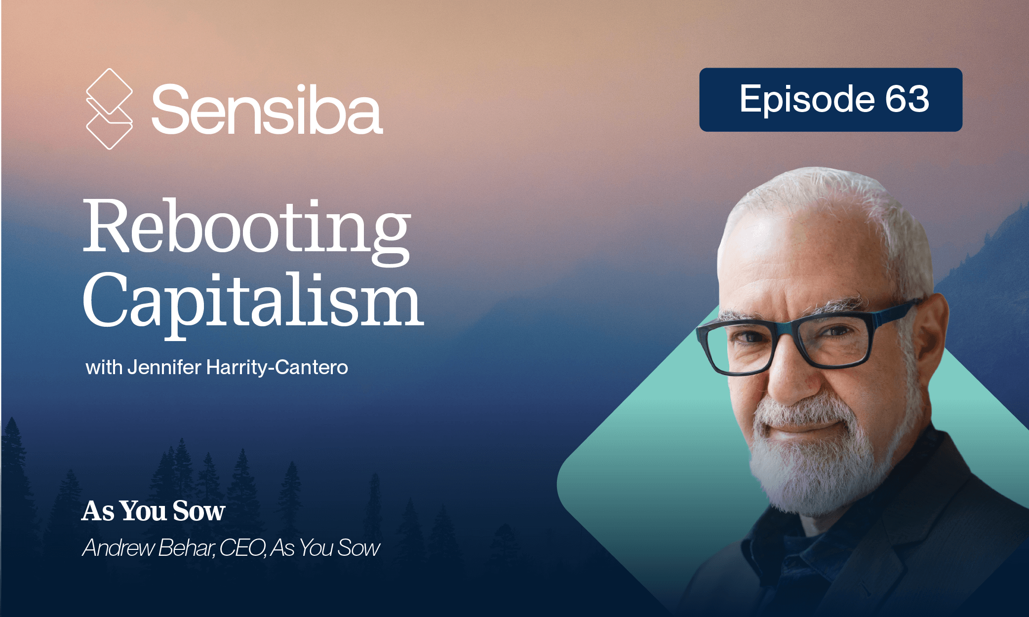 Ep #63: As You Sow with CEO Andrew Behar - Sensiba