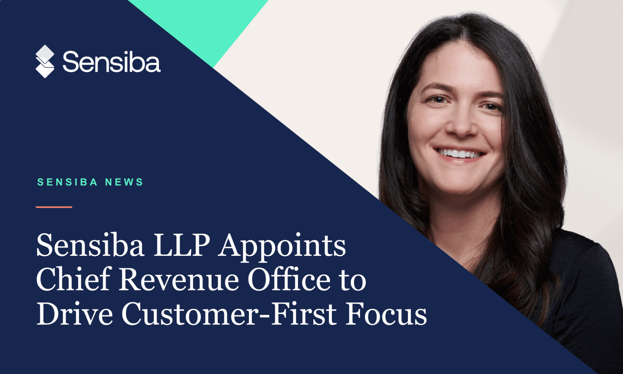 Sensiba LLP Appoints Chief Revenue Officer to Drive Customer-First Focus - Sensiba