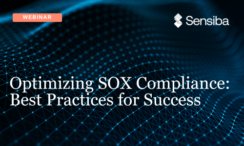 Optimizing SOX Compliance: Best Practices for Success - Sensiba